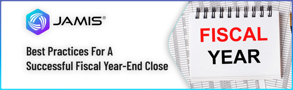 On-Demand Webinar: Best Practices of a Successful Fiscal Year-End Close
